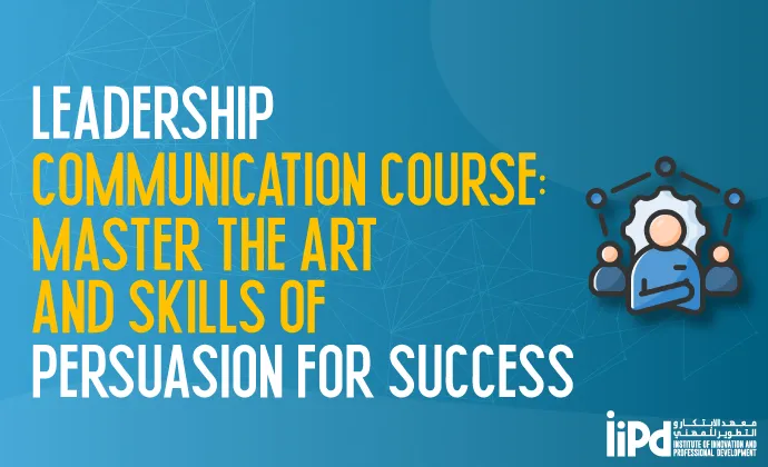 Leadership Communication Course | Best Training Course In Abu Dhabi, UAE