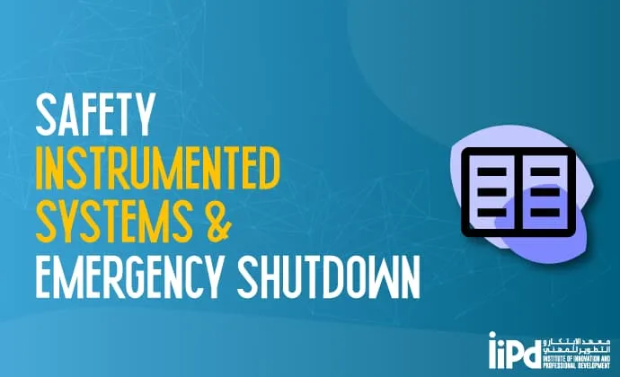 Safety Instrumented Systems & Emergency Shutdown course