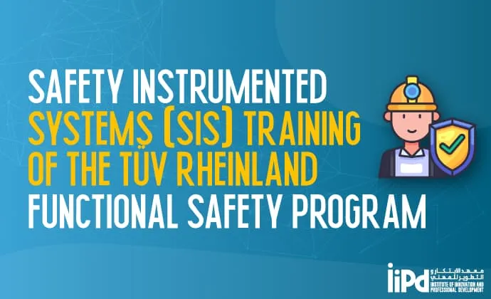 Safety Instrumented Systems (SIS) Training: TÜV Rheinland Course