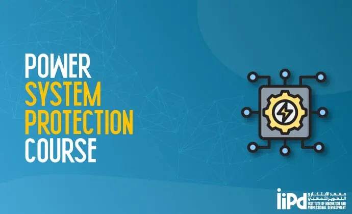 Power System Protection Course | #1 Training Institute in Dubai, UAE