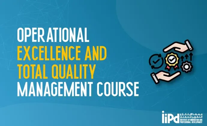 Operational Excellence & Total Quality Management Course